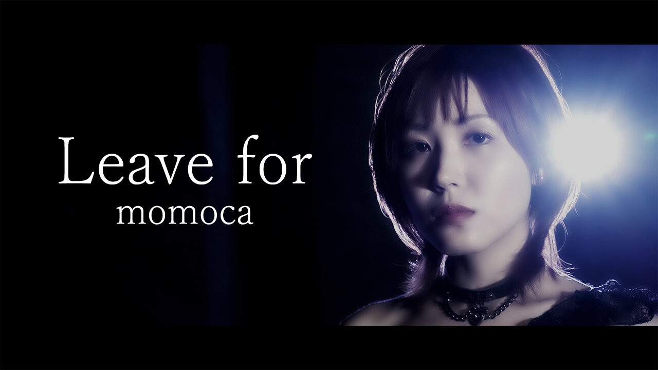 Leave for / momoca | Re:SHINJUKU